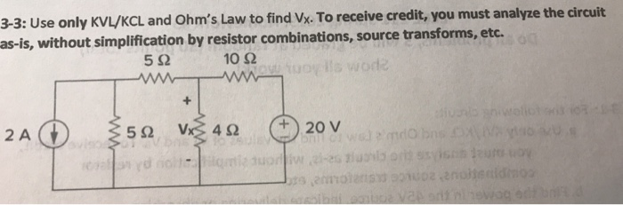 Solved 3-3: Use only KVL/KCL and Ohm's Law to find Vx. To | Chegg.com