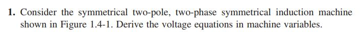 Solved ?Consider the symmetrical two-pole, two-phase | Chegg.com