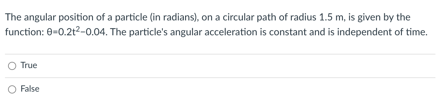 Solved The angular position of a particle (in radians), on a | Chegg.com