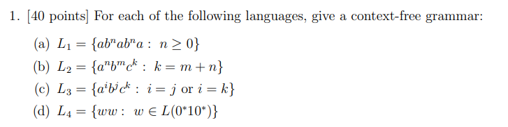 Solved 1. [40 points] For each of the following languages, | Chegg.com