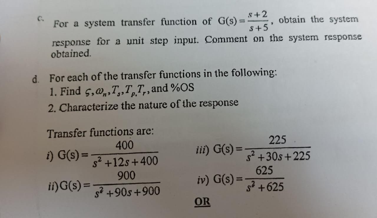 Solved c. For a system transfer function of G(s)=s+5s+2, | Chegg.com