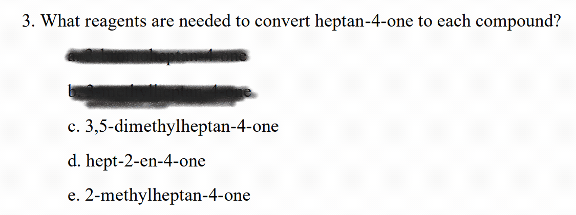 Solved 3. What reagents are needed to convert heptan-4-one | Chegg.com