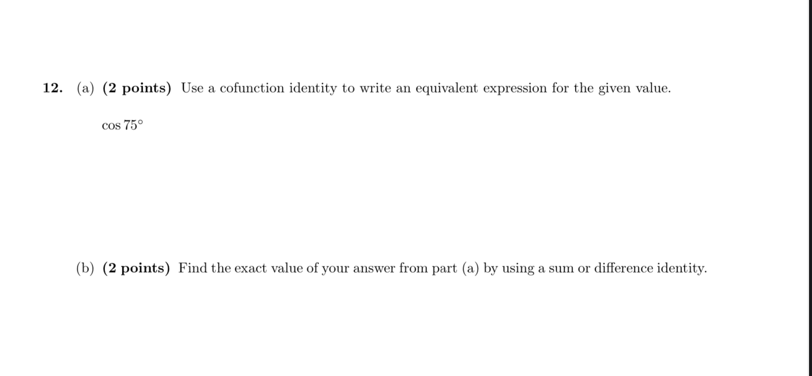 Solved (a) (2 ﻿points) ﻿Use a cofunction identity to write | Chegg.com