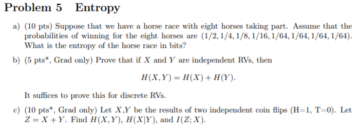 Solved Problem 5 Entropy a) (10 pts) Suppose that we have a | Chegg.com