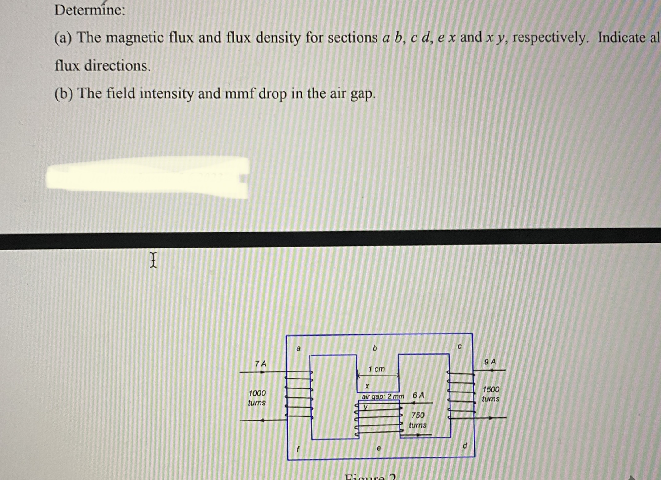 Determine: (a) The magnetic flux and flux density for | Chegg.com