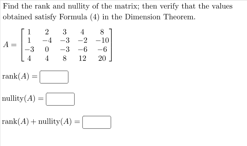 Solved Find the rank and nullity of the matrix; then verify | Chegg.com