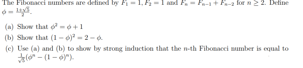 Solved The Fibonacci numbers are defined by Fi = 1, F2 = 1 | Chegg.com