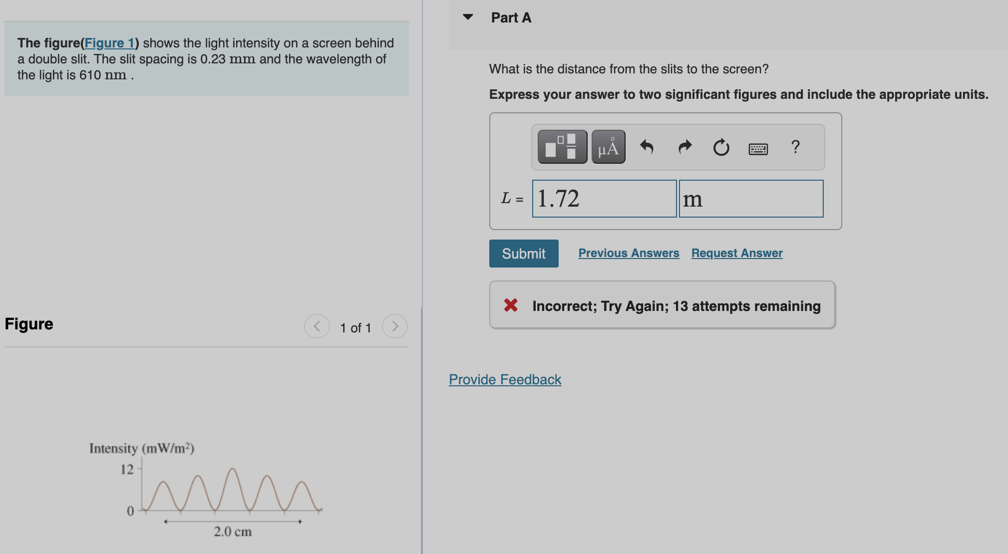 Solved The figure(Figure 1) ﻿shows the light intensity on a | Chegg.com