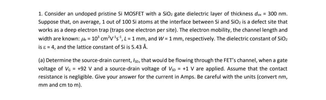 Solved 1. Consider an undoped pristine Si MOSFET with a SiO2 | Chegg.com