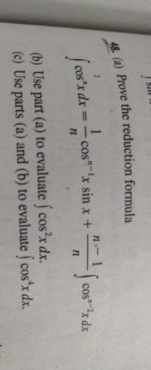 Solved a) Prove the reduction formula cos "r dr =-cos"-'r | Chegg.com