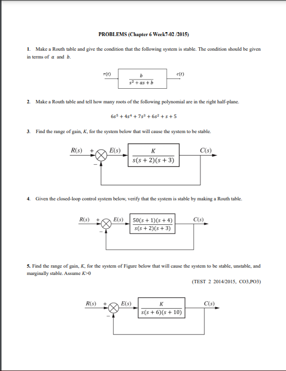 Solved 1. Make a Routh table and give the condition that the | Chegg.com