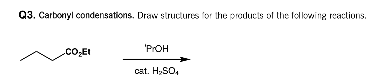 Solved Q3. Carbonyl condensations. Draw structures for the | Chegg.com