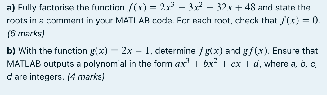 Solved = a) Fully factorise the function f(x) = 2x3 – 3x2 – | Chegg.com