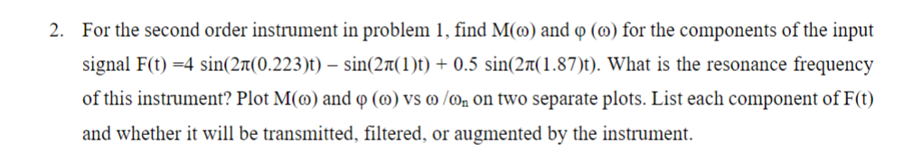 Solved 2. For the second order instrument in problem 1 , | Chegg.com