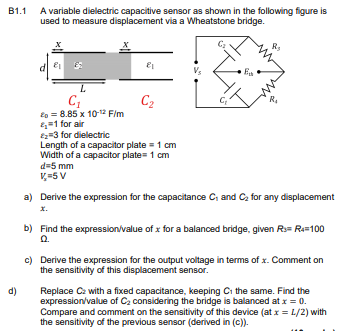 Solved A variable dielectric capacitive sensor as shown in | Chegg.com