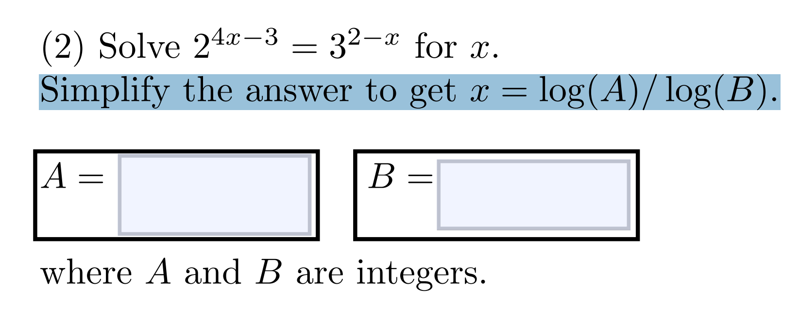 Solved (2) Solve 24x−3=32−x for x Simplify the answer to get | Chegg.com