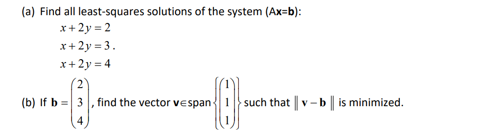 Solved (a) Find all least-squares solutions of the system | Chegg.com