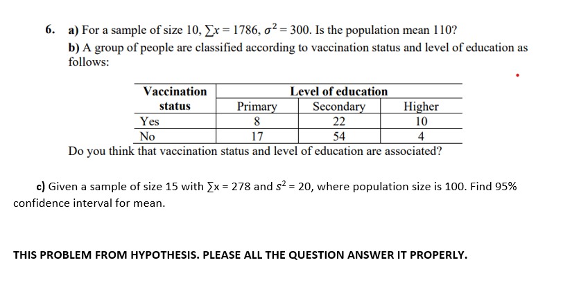 Solved 6. a) For a sample of size 10,∑x=1786,σ2=300. Is the | Chegg.com