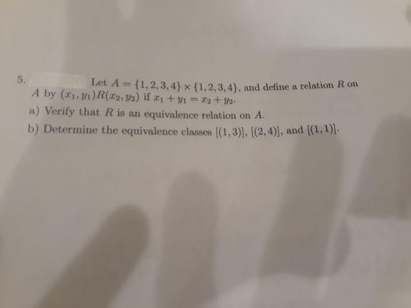 Solved 5. Let A = {1,2,3,4} {1,2,3,4), and define a relation | Chegg.com
