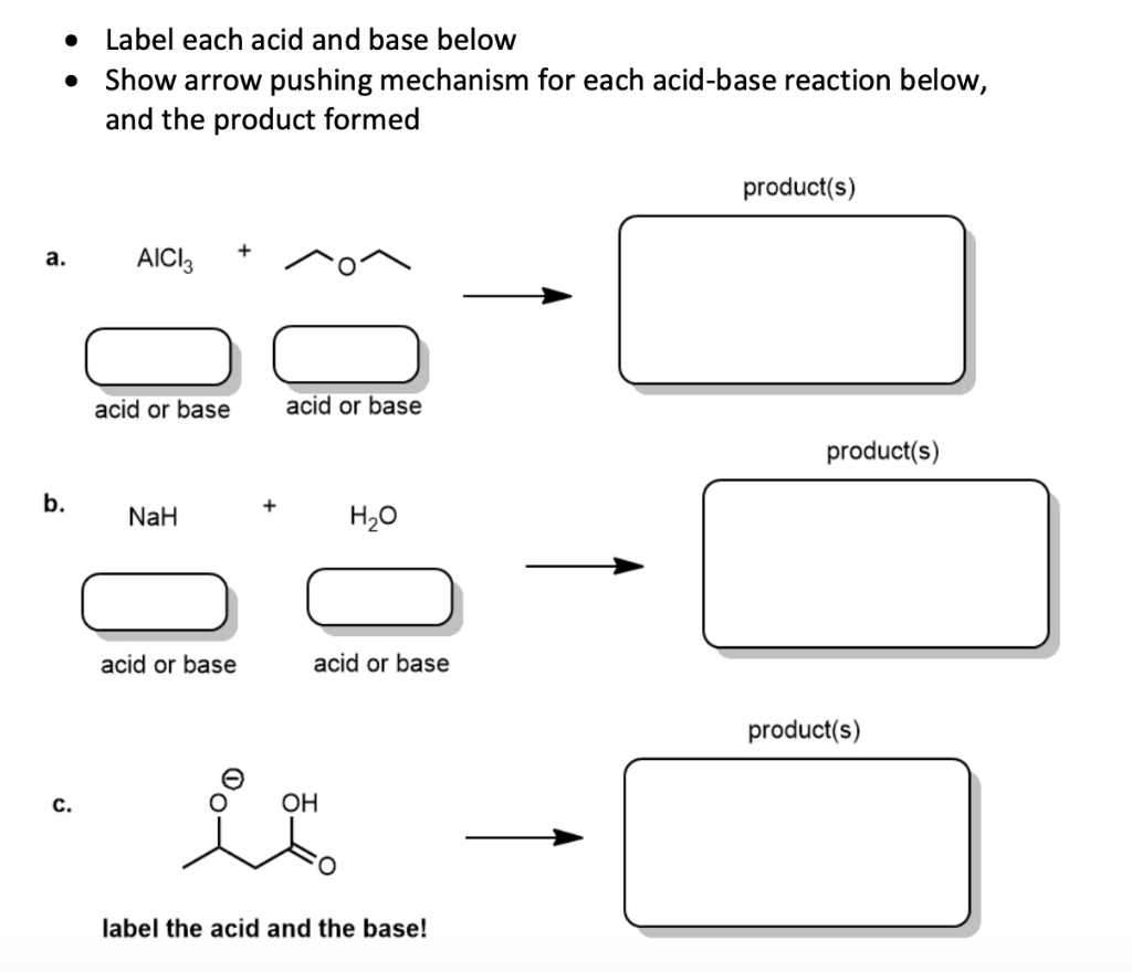 Solved Label each acid and base below Show arrow pushing | Chegg.com
