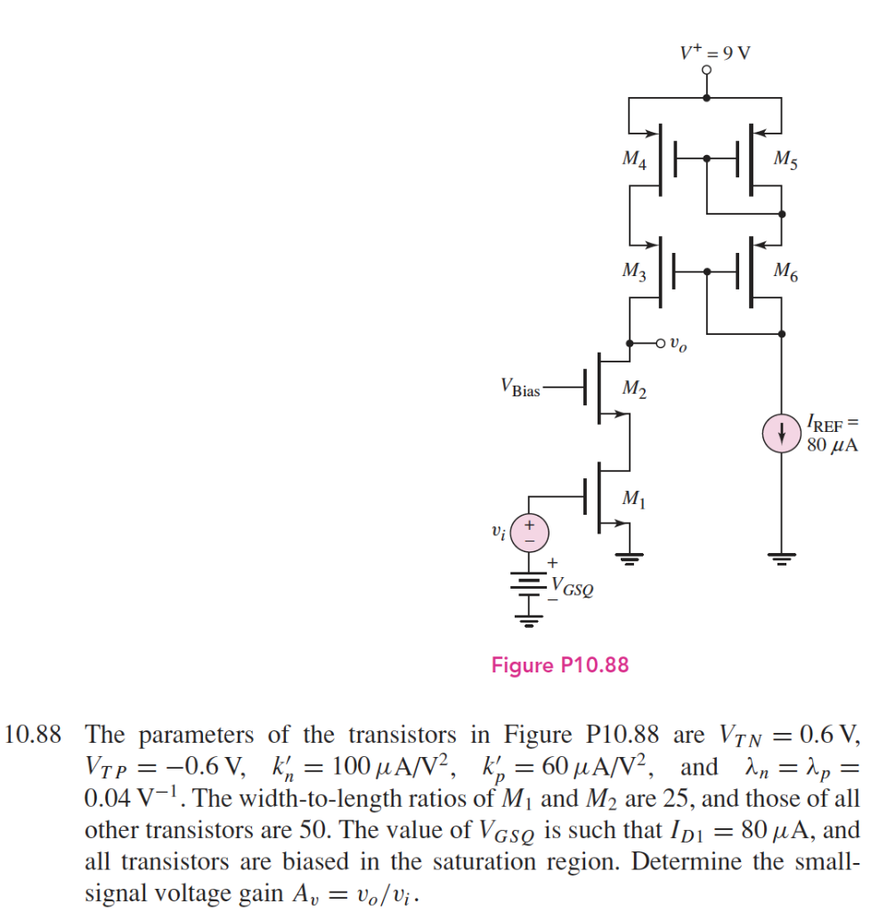Solved VBias Vi МА M3 M₂ V+ = 9V M₁ Vo M5 M6 IREF= '80 με | Chegg.com