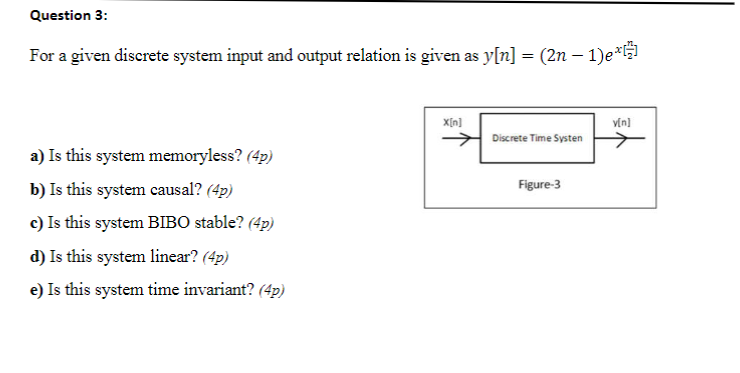 Solved For a given discrete system input and output relation | Chegg.com