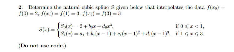 Solved 2. Determine the natural cubic spline S given below | Chegg.com