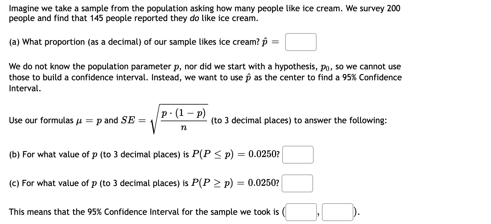 Solved Imagine we take a sample from the population asking | Chegg.com