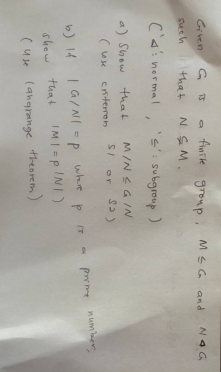 Given G ﻿is a finite group, MGiven G is a finite | Chegg.com