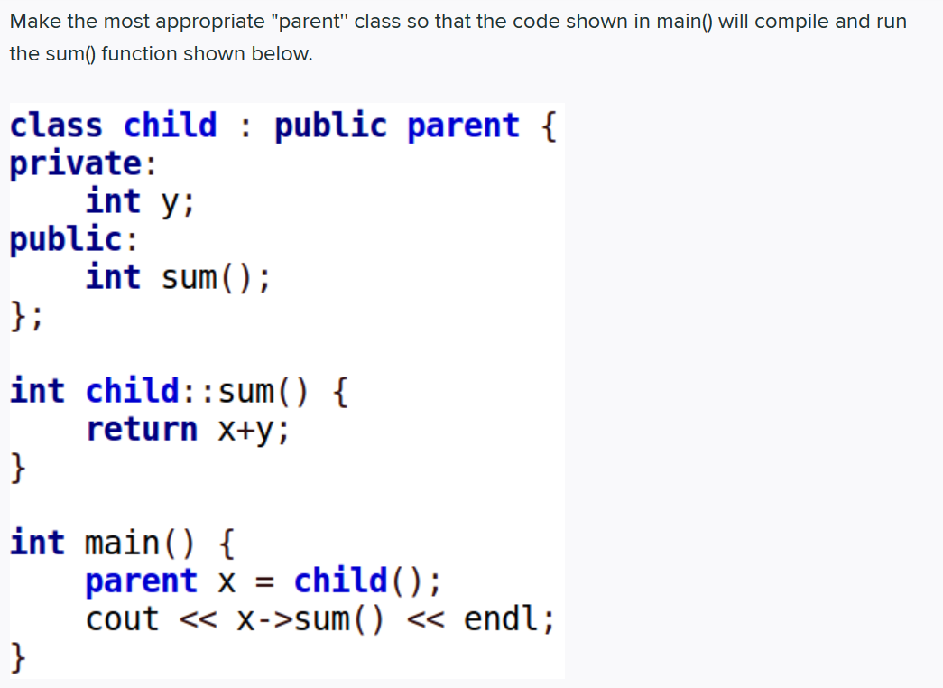 Solved Make the most appropriate "parent" class so that the | Chegg.com