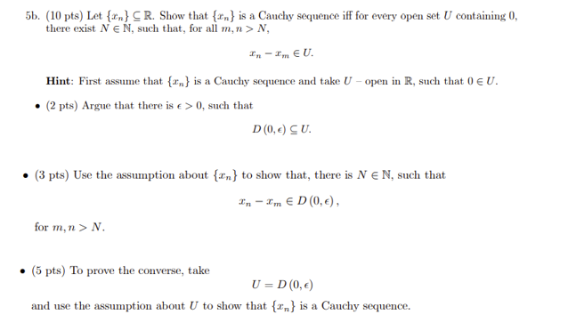 Solved 5b. ( 10pts) Let {xn}⊆R. Show that {xn} is a Cauchy | Chegg.com