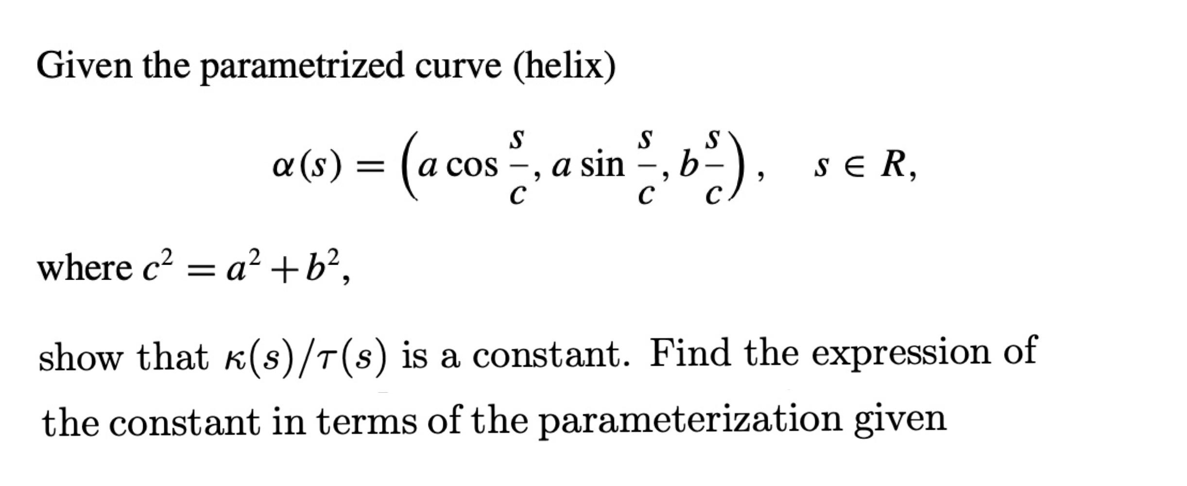 Solved Given the parametrized curve (helix) | Chegg.com