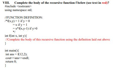 Solved Complete the body of the recursive function f below | Chegg.com