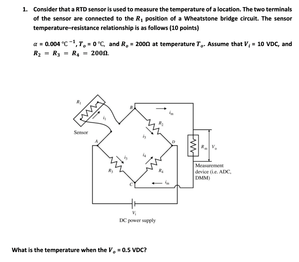 Solved 1. Consider that a RTD sensor is used to measure the | Chegg.com