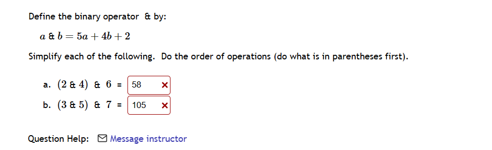Solved Define the binary operator \& by: a & b=5a+4b+2 | Chegg.com