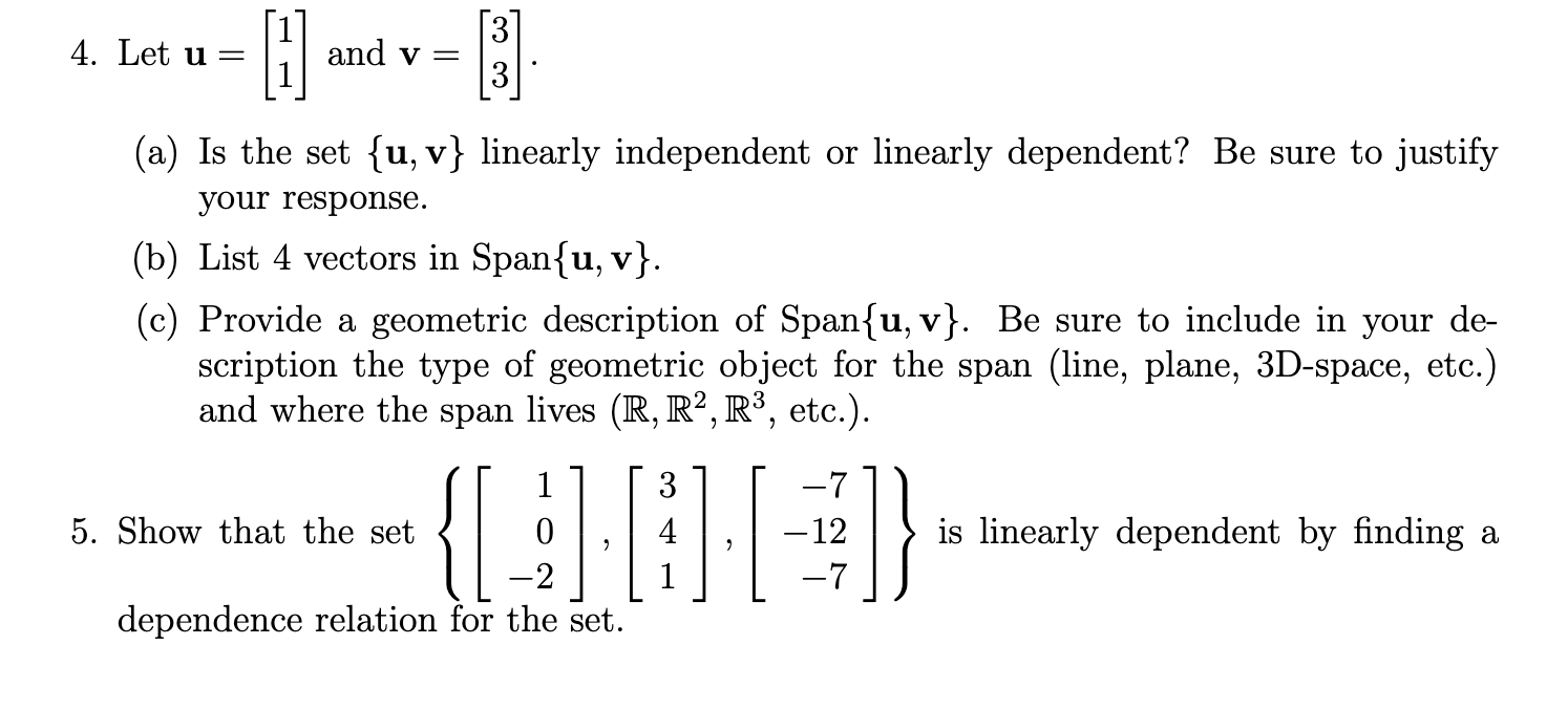 Solved 1. ﻿Let u=[11] ﻿and v=[33].(a) ﻿Is the set {u,v} | Chegg.com
