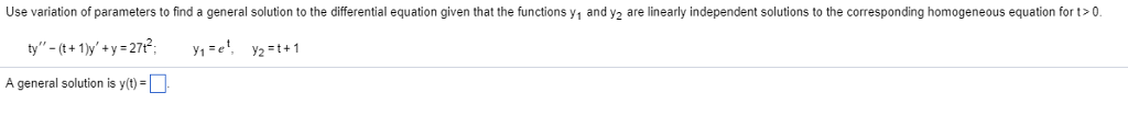 Solved Use variation of parameters to find a general | Chegg.com
