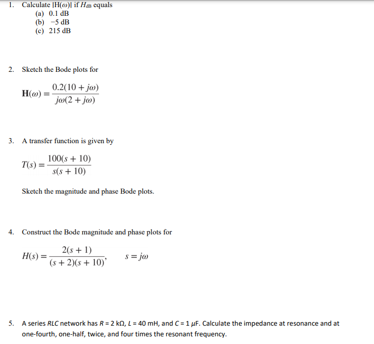 Solved 1. Calculate |HO| if Hab equals (a) 0.1 dB (b) -5 dB | Chegg.com