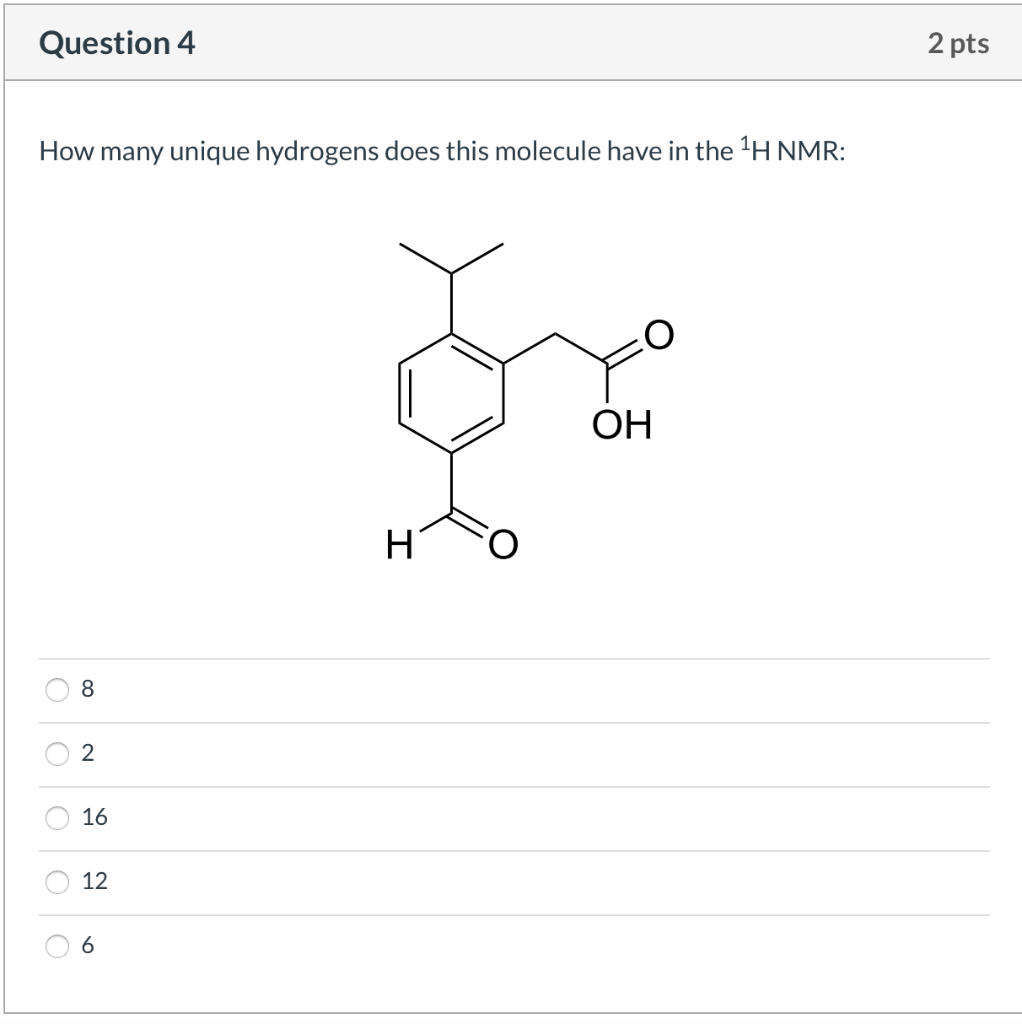 Solved Question 4 2 pts How many unique hydrogens does this | Chegg.com