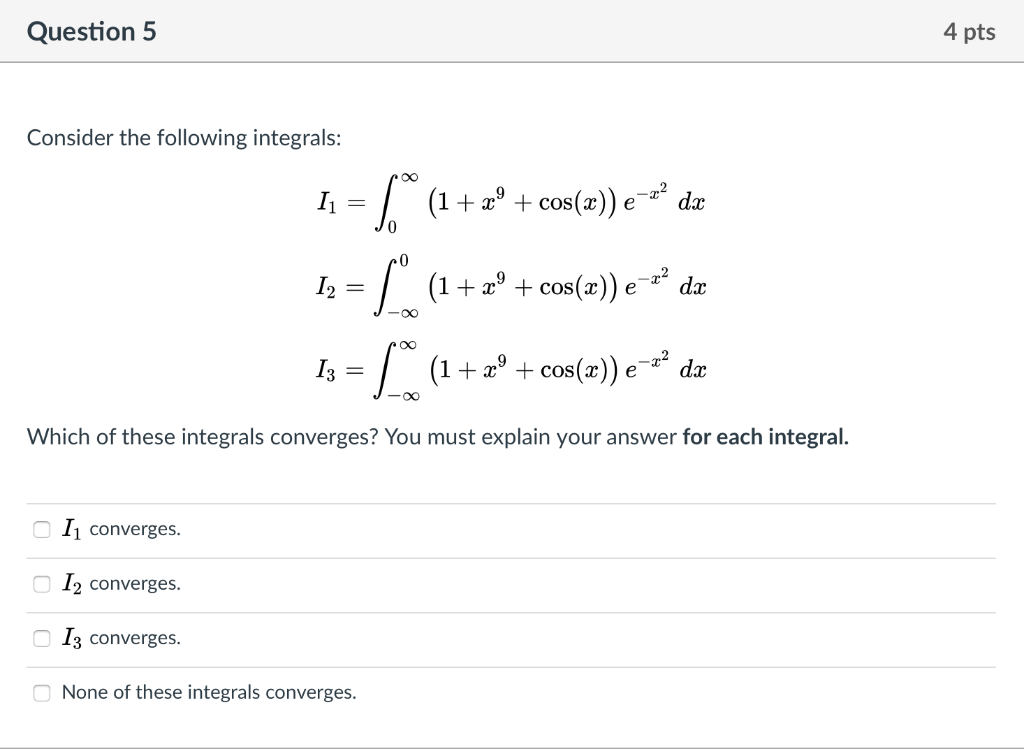 Solved Question 5 4 pts Consider the following integrals: | Chegg.com