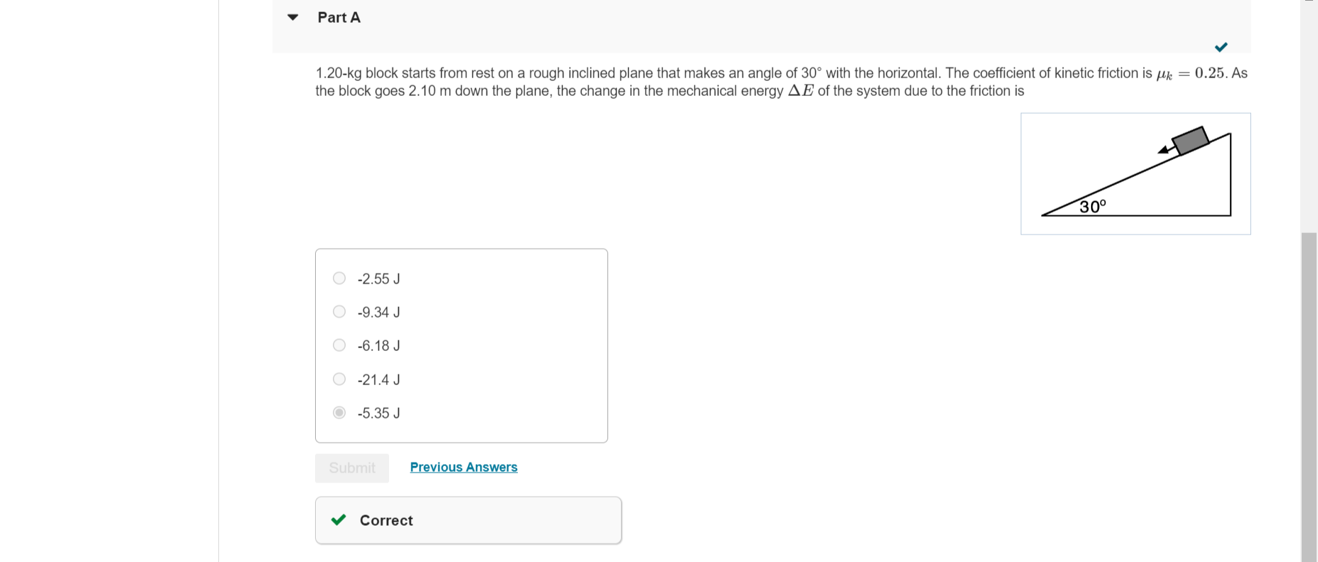 Solved 1.20−kg block starts from rest on a rough inclined | Chegg.com