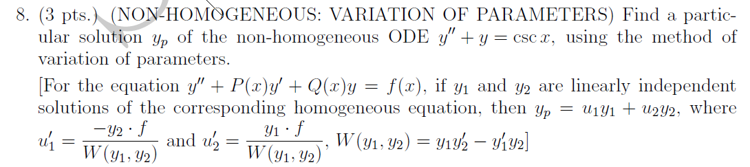 Solved 8. (3 pts.) (NON-HOMOGENEOUS: VARIATION OF | Chegg.com