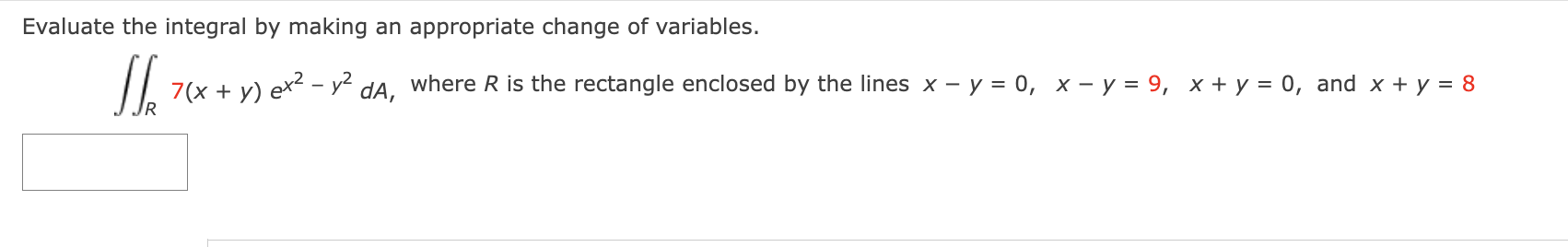 Solved Evaluate the integral by making an appropriate change | Chegg.com