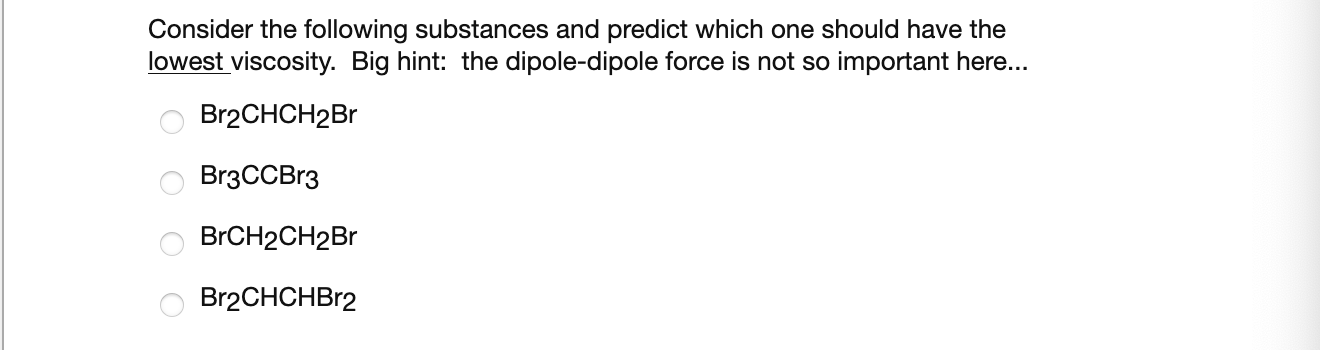 Solved Consider the following substances and predict which | Chegg.com