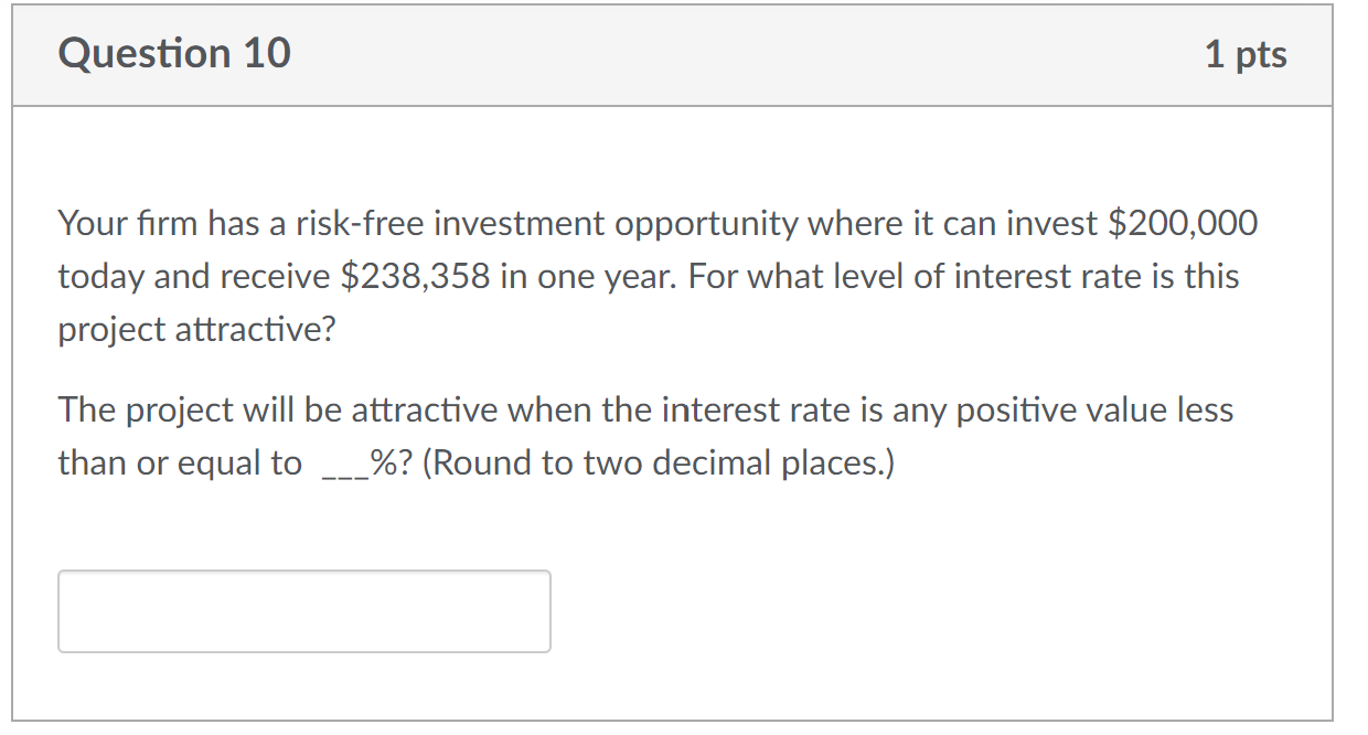 Solved Question 10Your firm has a risk-free investment | Chegg.com