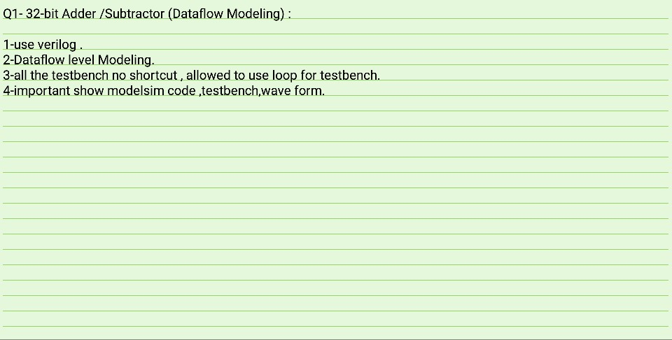 (Solved) : Q1 32 Bit Adder Subtractor Dataflow Modeling 1 Use Verilog 2 ... (Solved) : Q1 32 Bit Adder Subtractor Dataflow Modeling 1 Use Verilog 2 ...