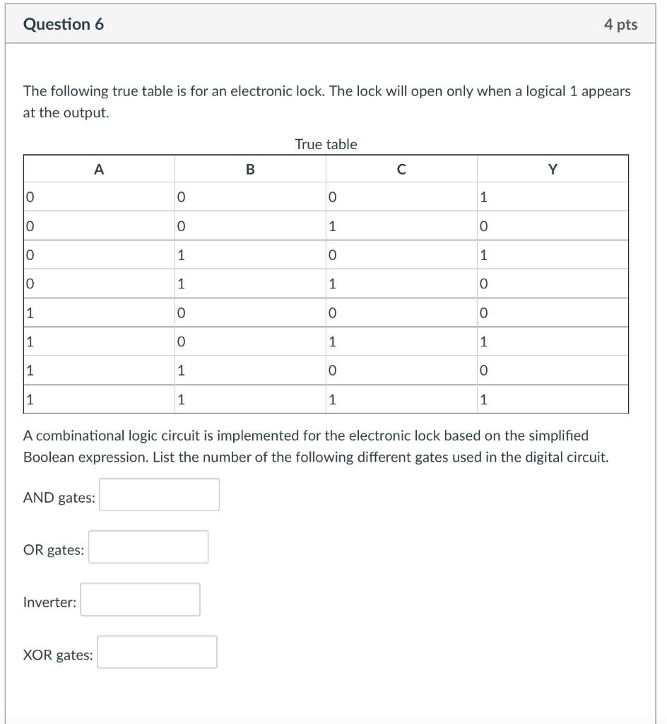 Solved The following true table is for an electronic lock. | Chegg.com