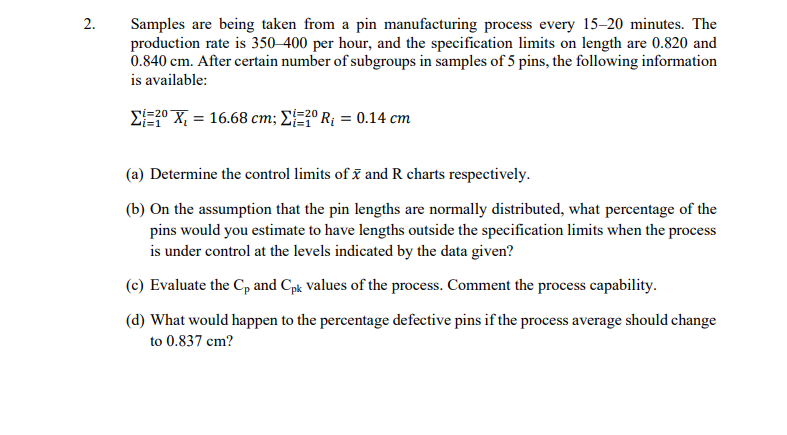 Solved 2 2. Samples are being taken from a pin manufacturing | Chegg.com