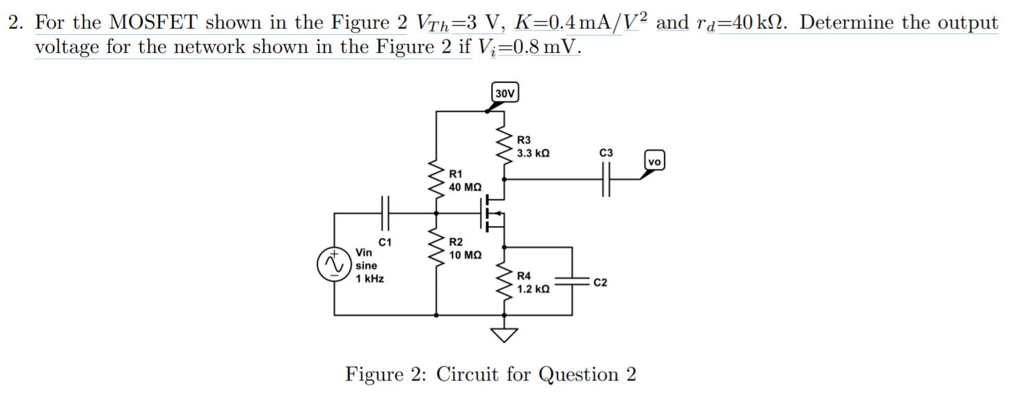 Solved 2. For the MOSFET shown in the Figure 2 VTh=3 V, | Chegg.com