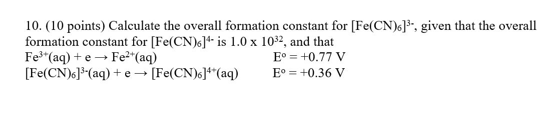 Solved 10. (10 points) Calculate the overall formation | Chegg.com